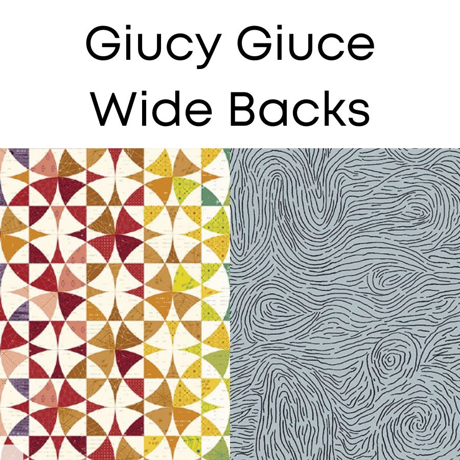 Giucy Giuce Wide Backs – Mashe Modern Fabric and Quilting